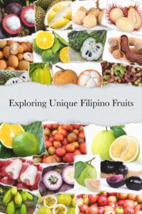 Exploring Unique Filipino Fruits